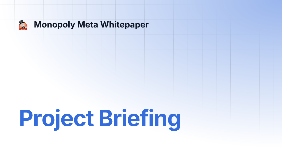 Project Briefing | Monopoly Meta Whitepaper